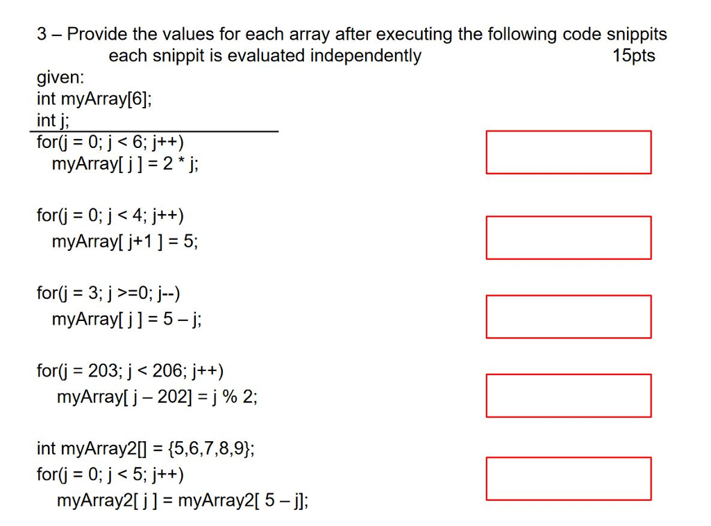 Solved Provide The Values For Each Array After Executing The 