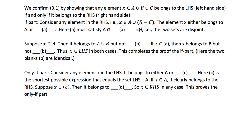 Solved 3. (4pts) We prove (3.1) (AUB)-(C-A)-Au(B-C) for any | Chegg.com