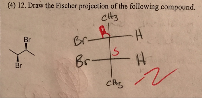 Solved Draw the Fischer projection of the following | Chegg.com