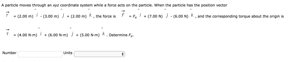 Solved A particle moves through an xyz coordinate system | Chegg.com