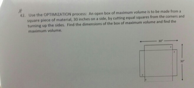 Solved Use the OPTIMIZATION process: An open box of maximum | Chegg.com