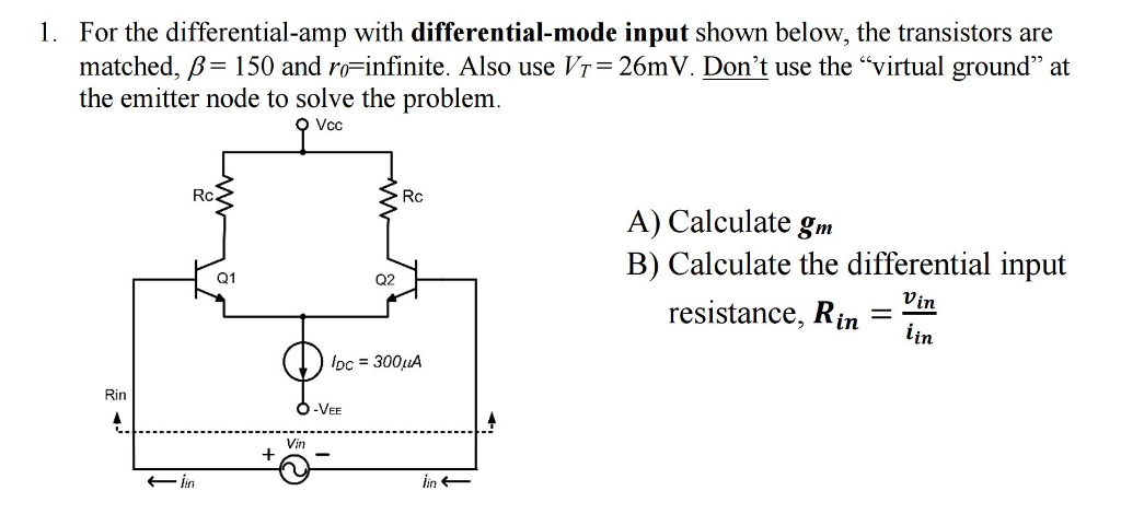 Solved For the differential-amp with differential-mode input | Chegg.com