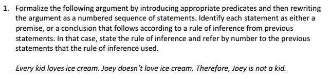 Solved 1. Formalize the following argument by introducing | Chegg.com