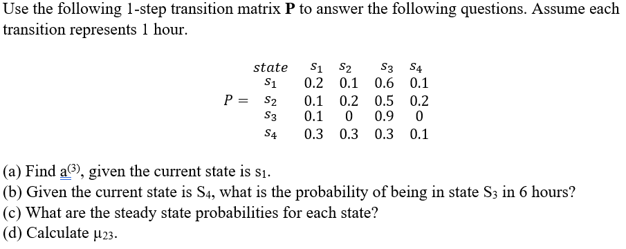 Use the following 1-step transition matrix P to | Chegg.com