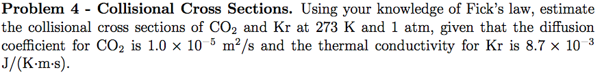 Solved Problem 4 Collisional Cross Sections. Using your | Chegg.com