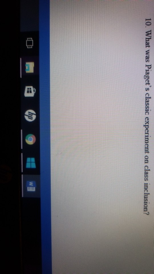 Solved 10. What was Piaget's classic experiment on class | Chegg.com