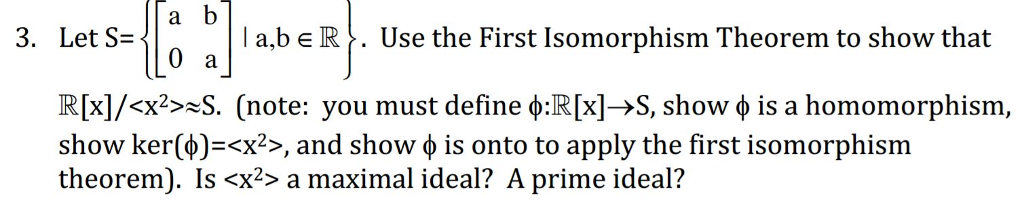 Let S = {[a b 0 a] l a, b element R}. Use the | Chegg.com