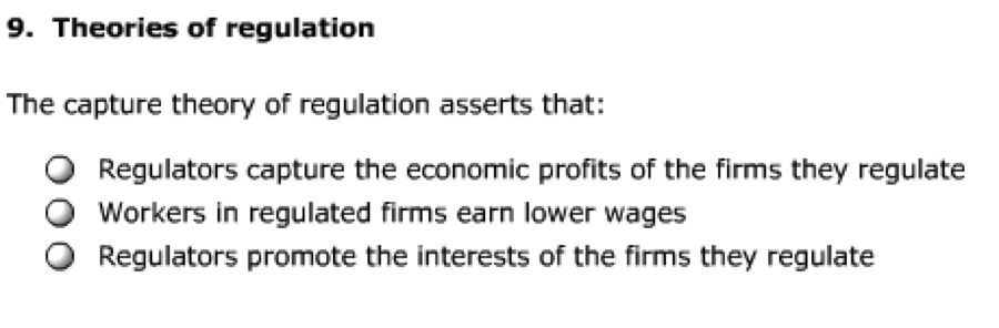 Solved Theories of regulation The capture theory of | Chegg.com