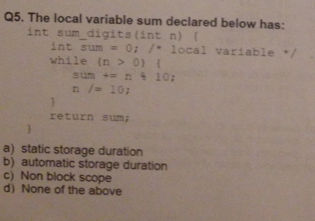 Solved Q5. The local variable sum declared below has: int | Chegg.com