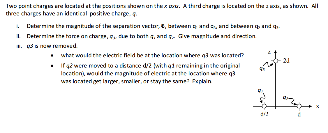 Solved Two point charges are located at the positions shown | Chegg.com