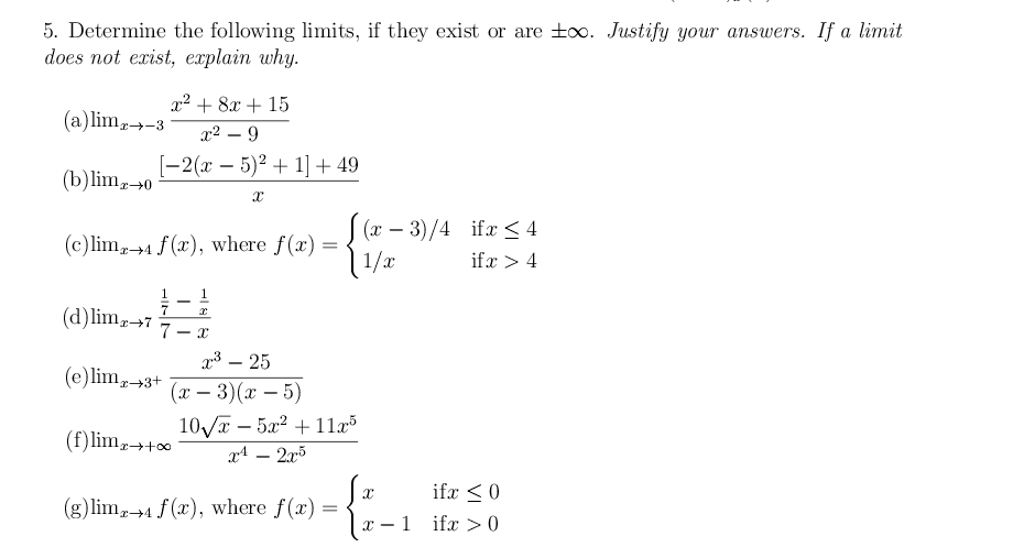 Solved Determine the following limits, if they exist or are | Chegg.com