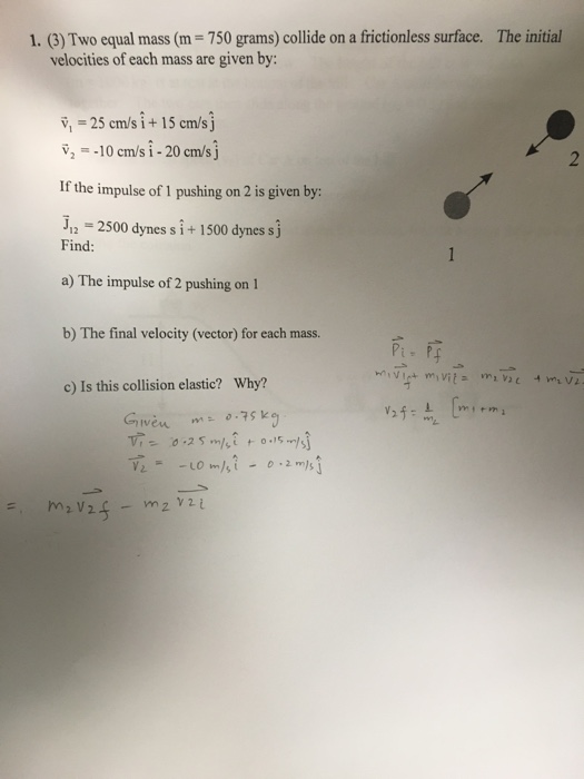Solved Two equal mass (m = 750 grams) collide on a | Chegg.com
