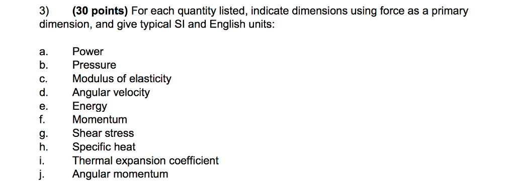 Solved For each quantity listed, indicate dimensions using | Chegg.com