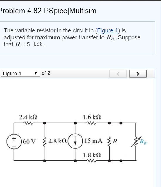 Solved Roblem 482 Pspice Multisim The Variable Resistor In 