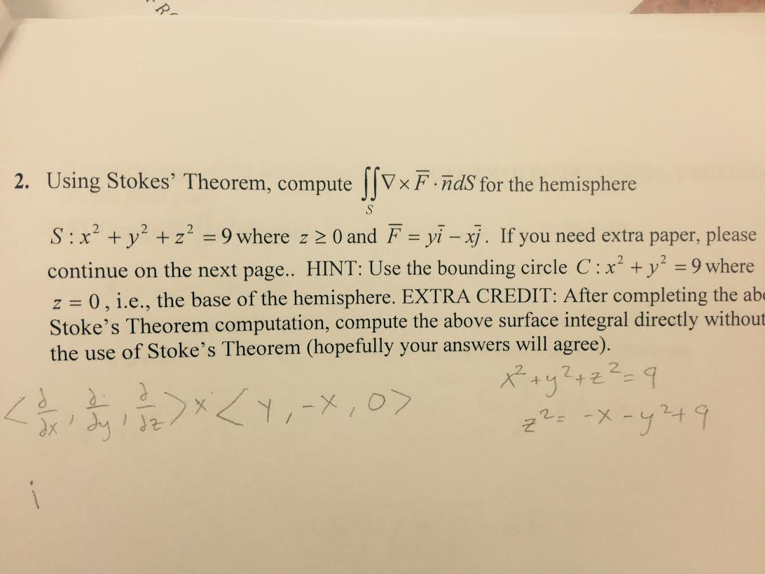 Solved 2. Using Stokes' Theorem, compute V x F. nds for the | Chegg.com