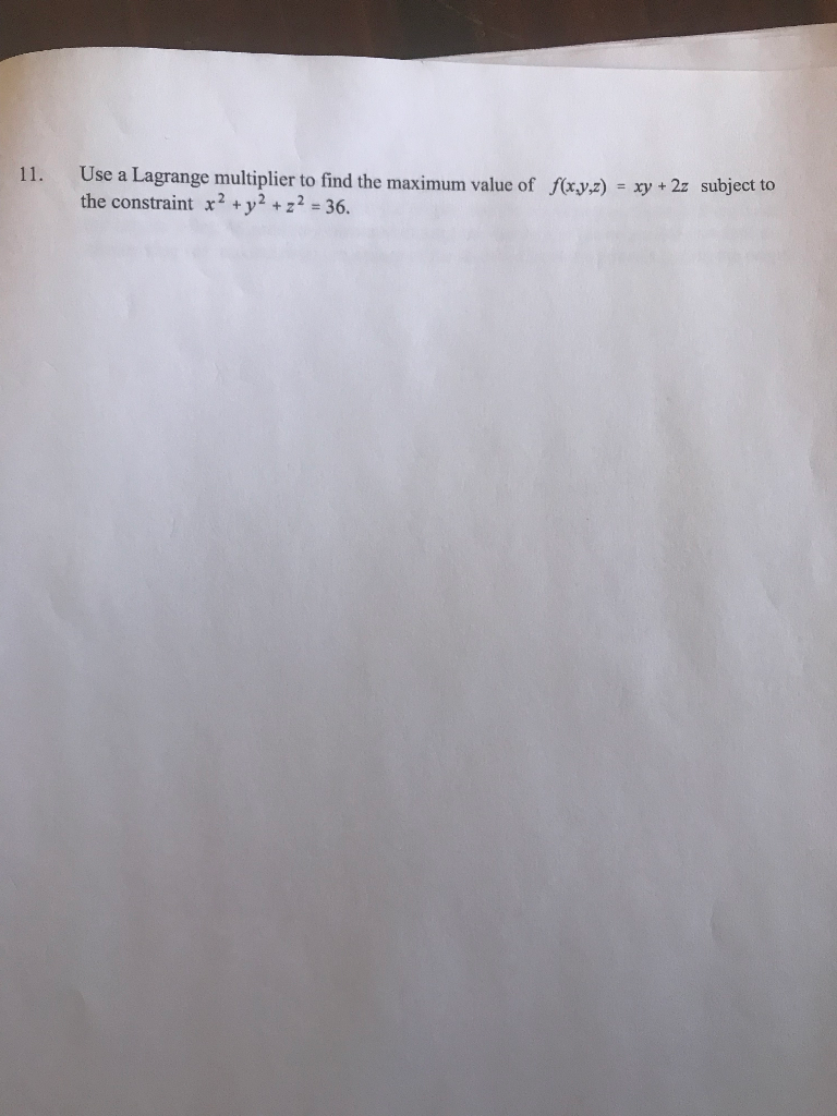 Solved Use a Lagrange multiplier to find the maximum value | Chegg.com