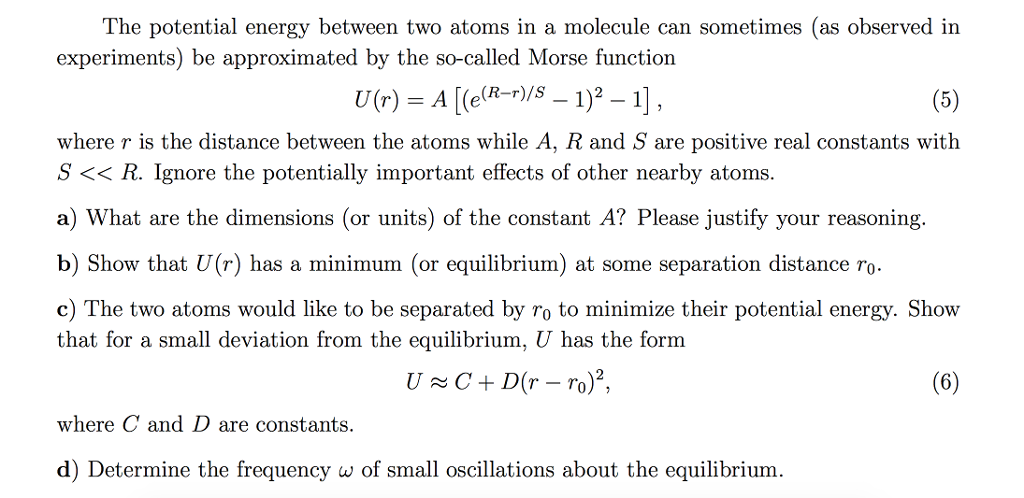 Solved The potential energy between two atoms in a molecule | Chegg.com