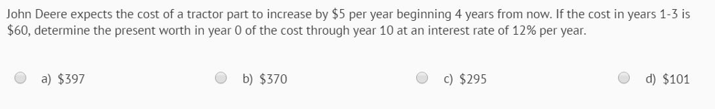 Solved John Deere expects the cost of a tractor part to | Chegg.com