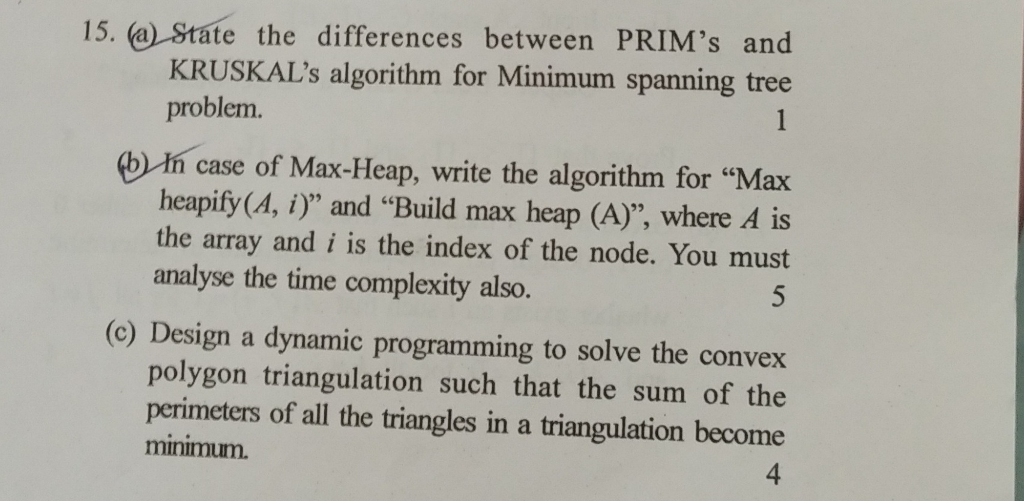 Solved 15. (a) State the differences between PRIM's and | Chegg.com Solved 15. (a) State the differences between PRIM's and | Chegg.com