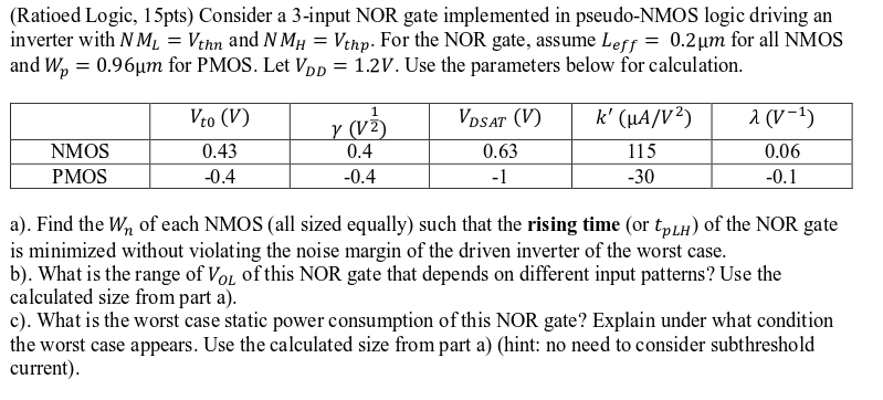 Consider a 3-input NOR gate implemented in | Chegg.com