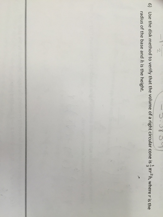 Solved Use the disk method to verify that the volume of a | Chegg.com