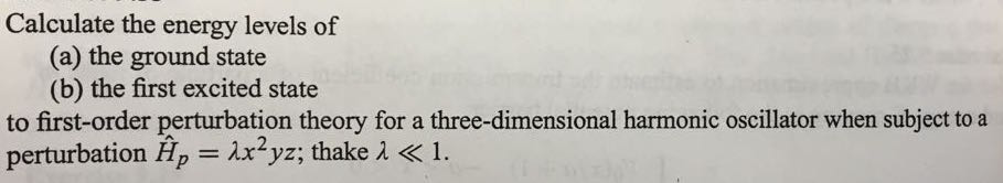 Solved Calculate The Energy Levels Of A The Ground State