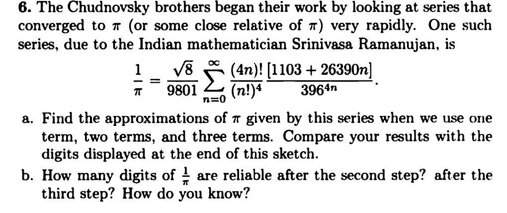 Solved 6. The Chudnovsky brothers began their work by | Chegg.com