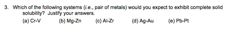 Solved Which of the following systems (i.e., pair of metals) | Chegg.com