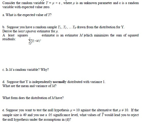 Solved Consider the random variable Y = mu + epsilon , where | Chegg.com