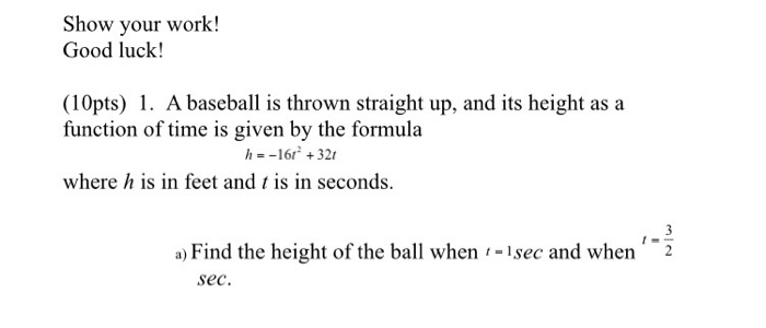 Solved A baseball is thrown straight up, and its height as a | Chegg.com