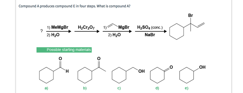 Solved Compound A produces compound E in four steps. What is | Chegg.com