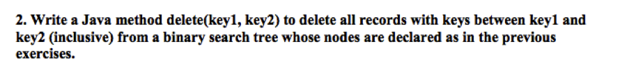 Solved 2. Write a Java method delete(key1, key2) to delete | Chegg.com