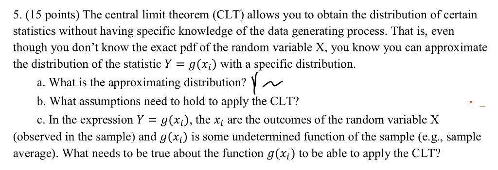 Solved 5. (15 points) The central limit theorem (CLT) allows | Chegg.com