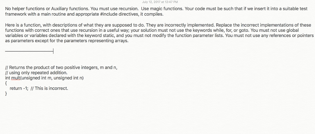 Solved No helper functions or Auxiliary functions. You must | Chegg.com