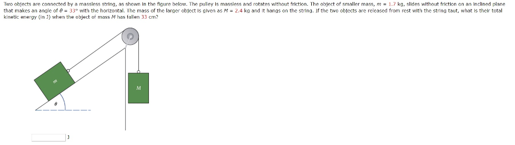 Solved Two Objects Are Connected By A Massless String As