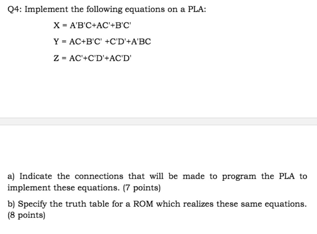 Solved Q4: Implement the following equations on a PLA: a) | Chegg.com