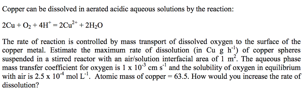 Solved Copper can be dissolved in aerated acidic aqueous | Chegg.com