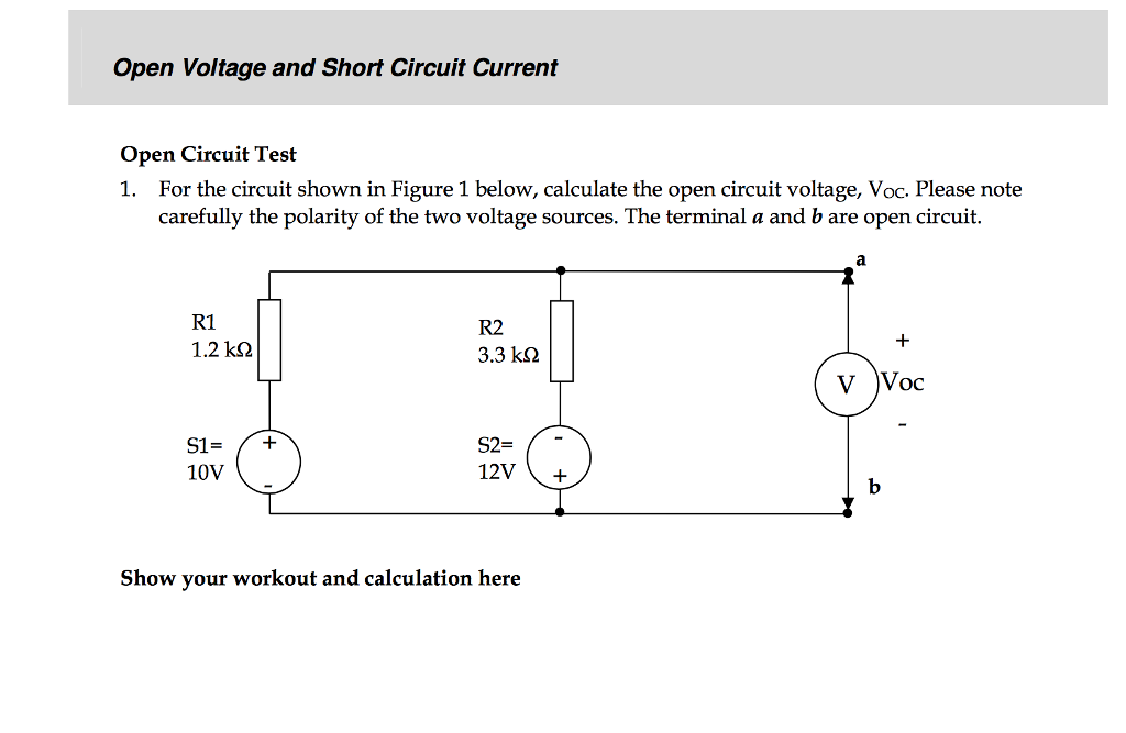 Solved Open Voltage and Short Circuit Current Open Circuit | Chegg.com