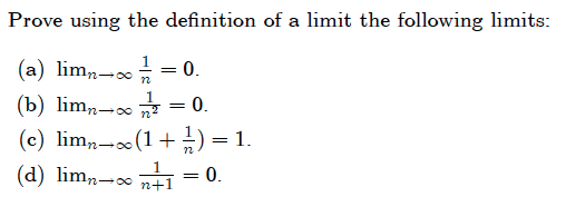 Solved Prove using the defination of a limit the following | Chegg.com