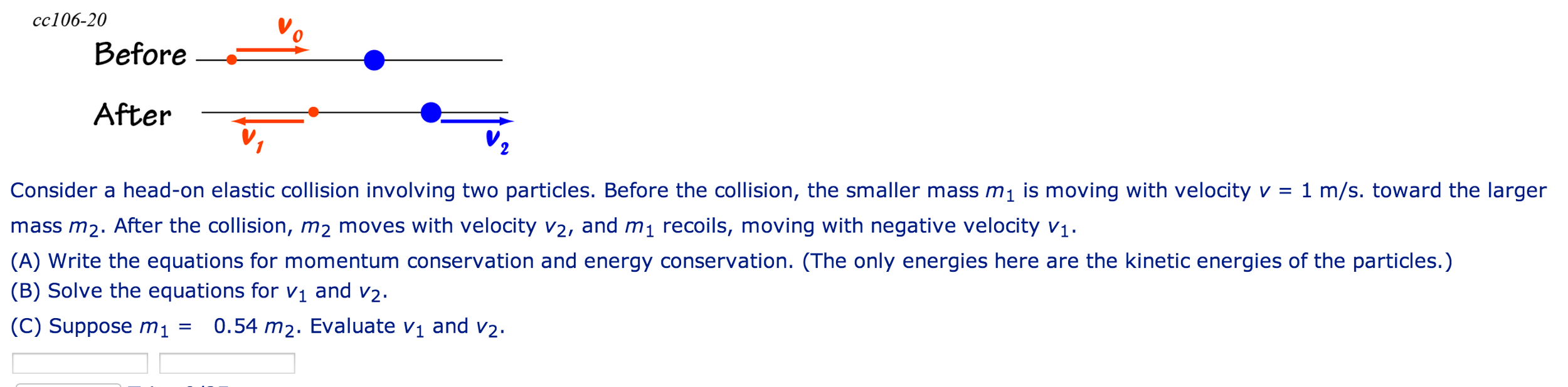 Solved: Cc106-20 Consider A Head-on Elastic Collision Invo... | Chegg.com Solved: Cc106-20 Consider A Head-on Elastic Collision Invo... | Chegg.com