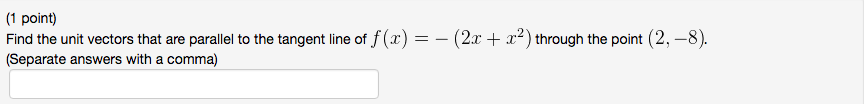 Solved (1 point) Find a vector a with the specified length | Chegg.com