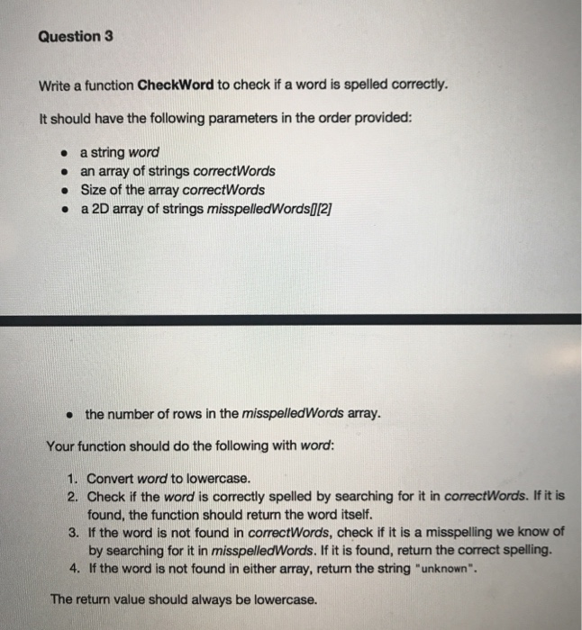 Solved Question 3 Write A Function Checkword To Check If A Chegg