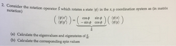 Solved Consider the rotation operator S which rotates a | Chegg.com