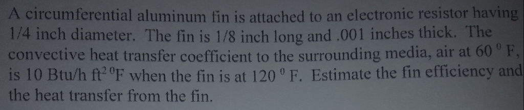 Solved A circumferential aluminum fin is attached to an | Chegg.com
