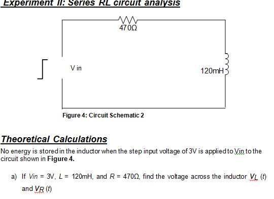 Solved Experiment lSeries RL circuit analySIs 470Ω V in | Chegg.com