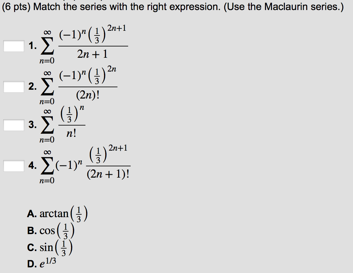 Solved Match the series with the right expression. (Use the | Chegg.com