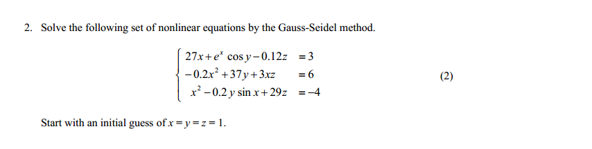 Solved Solve the following set of nonlinear equations by the | Chegg.com