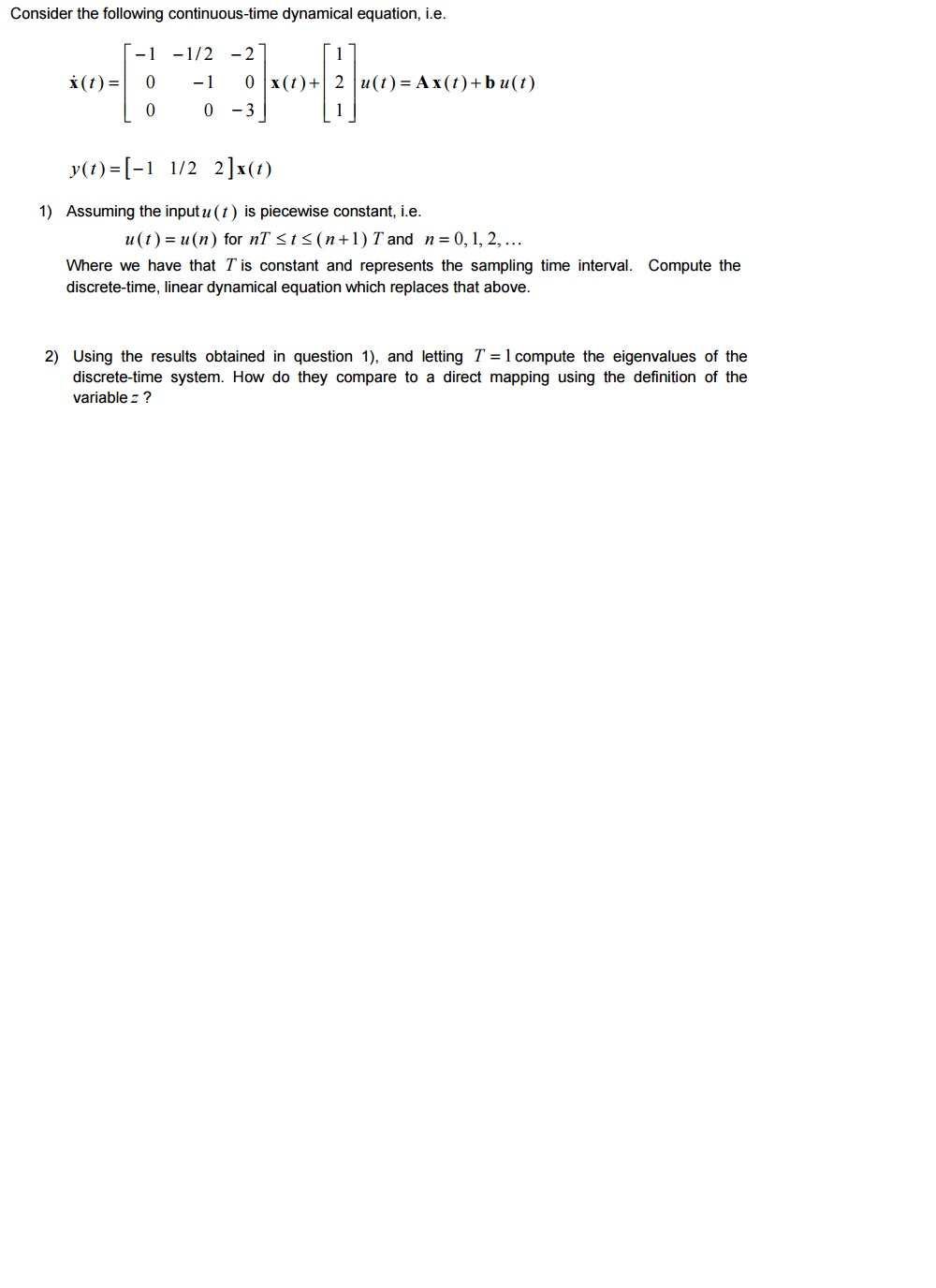 Solved Consider the following continuous-time dynamical | Chegg.com
