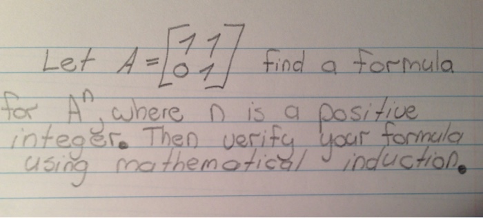 Solved Let A = find a formula for A^n, where n is a positive | Chegg.com