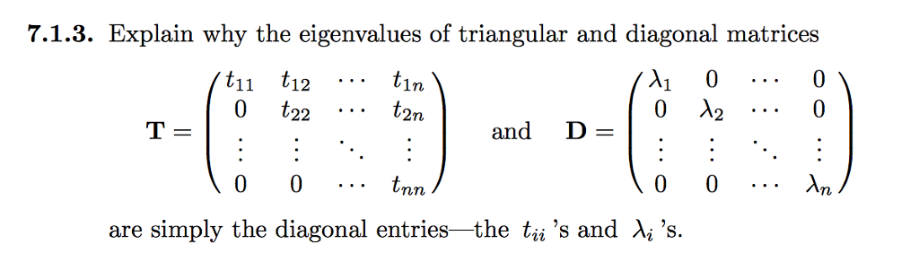 Solved Explain Why The Eigenvalues Of Triangular And 